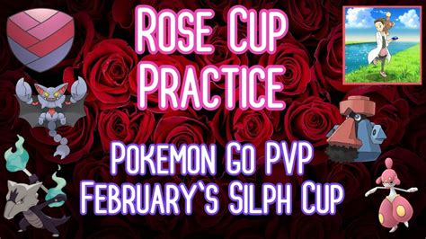 Rose Cup Practice Battles Pokemon Go Pvp Youtube