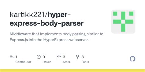 github kartikk221 hyper express body parser middleware that
