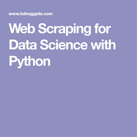 web scraping for data science with python data science science data