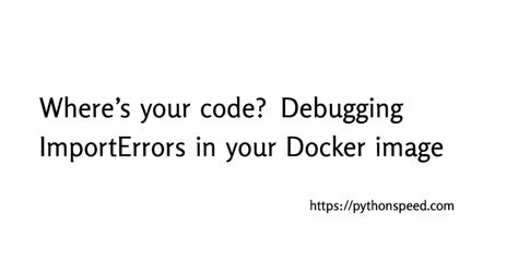 where s your code debugging importerror and