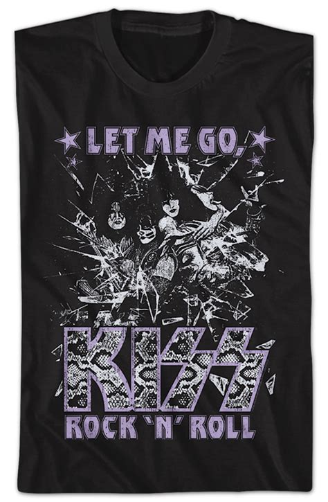 Shattered Let Me Go Rock N Roll Kiss T Shirt