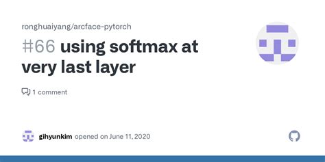using softmax at very last layer · issue 66 · ronghuaiyang arcface
