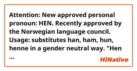 Attention New Approved Personal Pronoun Hen Recently Approved By The
