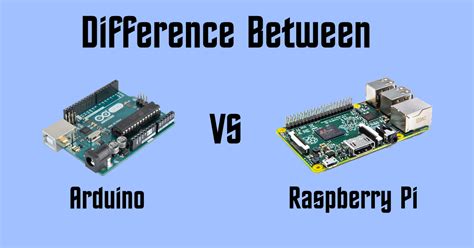 difference between in arduino and raspberry pi ahirlabs