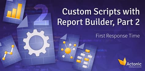 jira first response time custom jira scripts with report builder