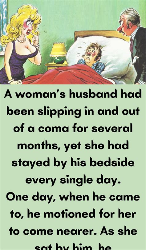 She Had Stayed By His Bedside In 2023 Funny Women Jokes Short Jokes