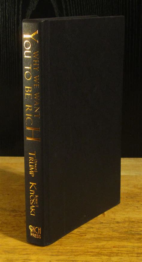 Why We Want You To Be Rich Two Men One Message [signed First Edition