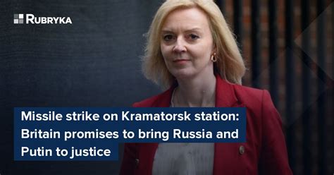 Missile Strike On Kramatorsk Station Britain Promises To Bring Russia