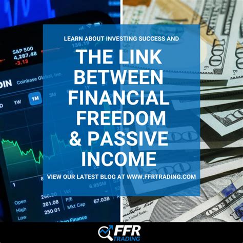 The Link Between Financial Freedom And Passive Income Ffr Trading