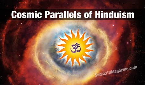 Cosmic Parallels Of Hinduism Sanskriti Hinduism And Indian Culture