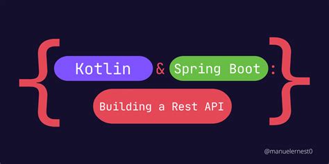 kotlin＆spring boot：构建rest api 由manuel ernesto 7月，2022年 manbetx3