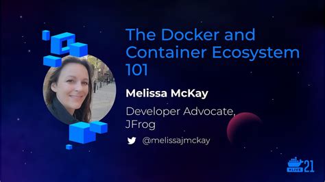 dockercon 2021 the docker and container ecosystem 101 youtube