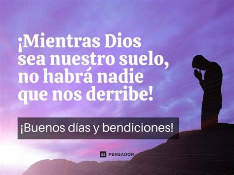 67 Frases De Buenos Días Con Bendiciones Para Comenzar La Mañana Con