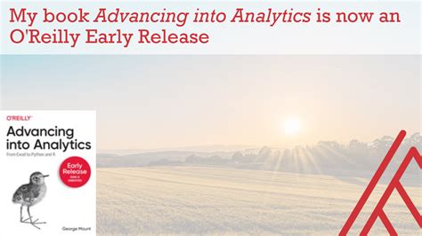 my book advancing into analytics is now an o reilly early
