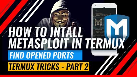 how to install metasploit in termux and find opened ports termux