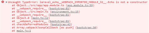 laravel echo with angular 6 webpack error echo is not a
