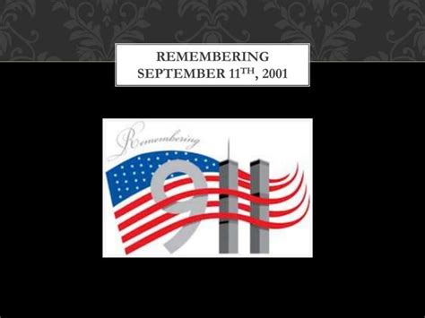 Powerpoint Presentation Remembering September 11th 2001 Ppt
