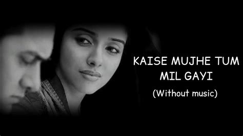 Kaise Mujhe Tum Mil Gayi🤍 Vocals Only Without Music Benny And Shreya