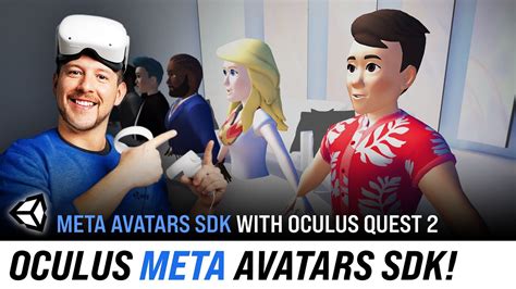 oculus meta avatars sdk for unity is here youtube