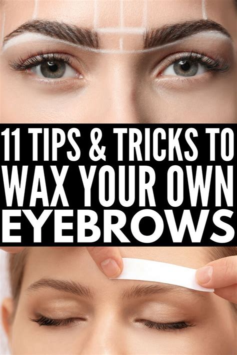 How To Wax Your Own Eyebrows At Home 11 Tips And Tricks Wax Eyebrows