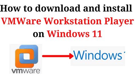 How To Download And Install Latest Vmware Workstation Player On Windows