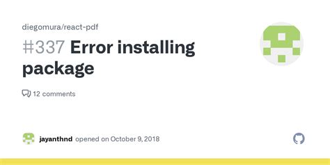 error installing package · issue 337 · diegomura react pdf · github