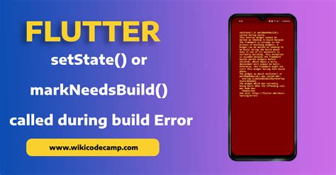 solved setstate or markneedsbuild called during build error