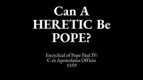 Can A Heretic Be Pope Pope Paul Iv Youtube