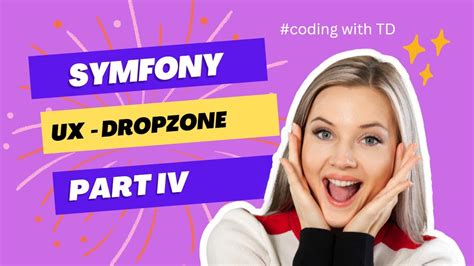 symfony uploader part iv symfony ux dropzone youtube