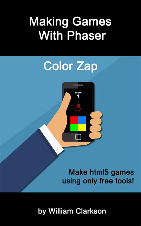 phaser news making games with phaser color zap a new 173 page