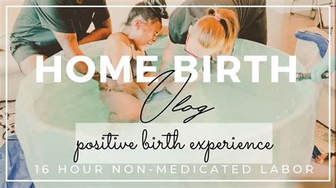 Natural Home Birth Vlog Positive Birth Experience Water Birth