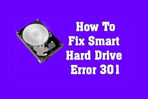 [solved] how to disable smart hard disk error 301 top 3 fixes hard