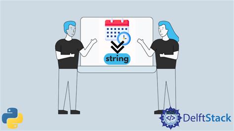 convert datetime to string in python delft stack
