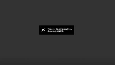 fix error code 232011 this video file cannot be played on windows