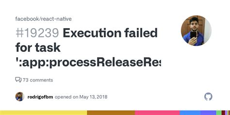 execution failed for task app processreleaseresources · issue