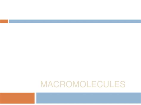 Macromolecules Ppt Download