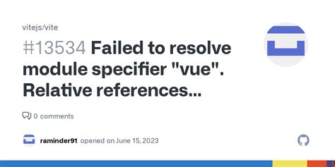 failed to resolve module specifier vue relative references must