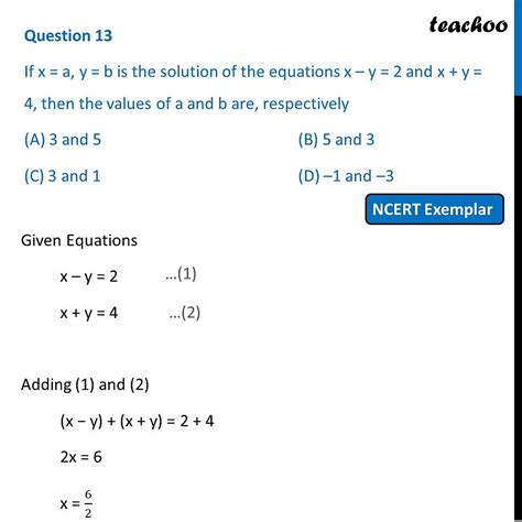 if x a y b is the solution of the equations x y 2 and x y 4