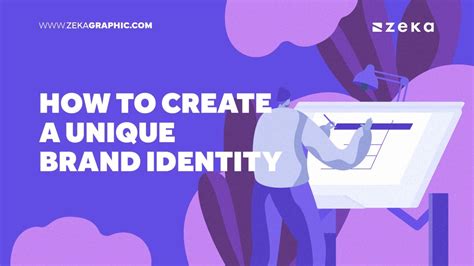 How To Create A Unique Brand Identity Zeka Design
