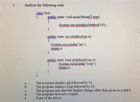 solved analyze the following code class test{public static