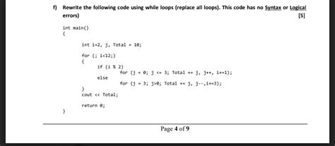 solved f rewrite the following code using while loops