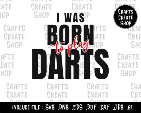 i was born to play darts svg darts funny svg darts quote etsy