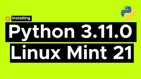 How To Install Python 3 11 0 On Linux Python 3 11 0 Installation On
