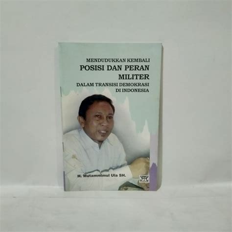 Jual Original Buku Mendudukkan Kembali Posisi Dan Peran Militer Dalam