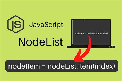 javascript nodelist a comprehensive guide to nodelist functioning