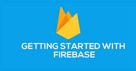 android getting started with firebase