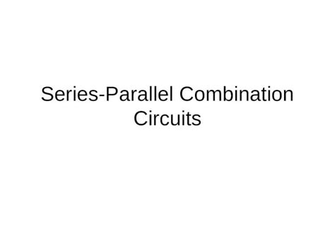 Ppt Series Parallel Combination Circuits Lesson 5 Correction Of The