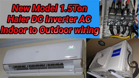 Haier New Model Dc Inverter Air Conditioner Full Wiring Indoor To