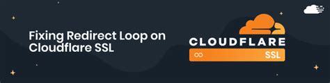 fixing redirect loop on cloudflare ssl
