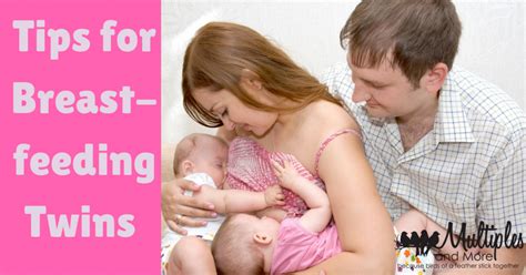 Tips For Breastfeeding Twins Multiples And More